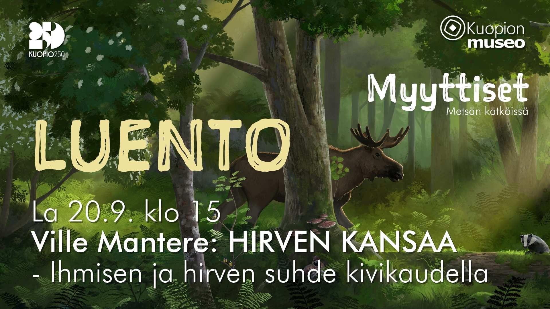 Tapahtuma: Myyttiset-luento: Hirven kansaa, Ville Mantere - Museot.fi